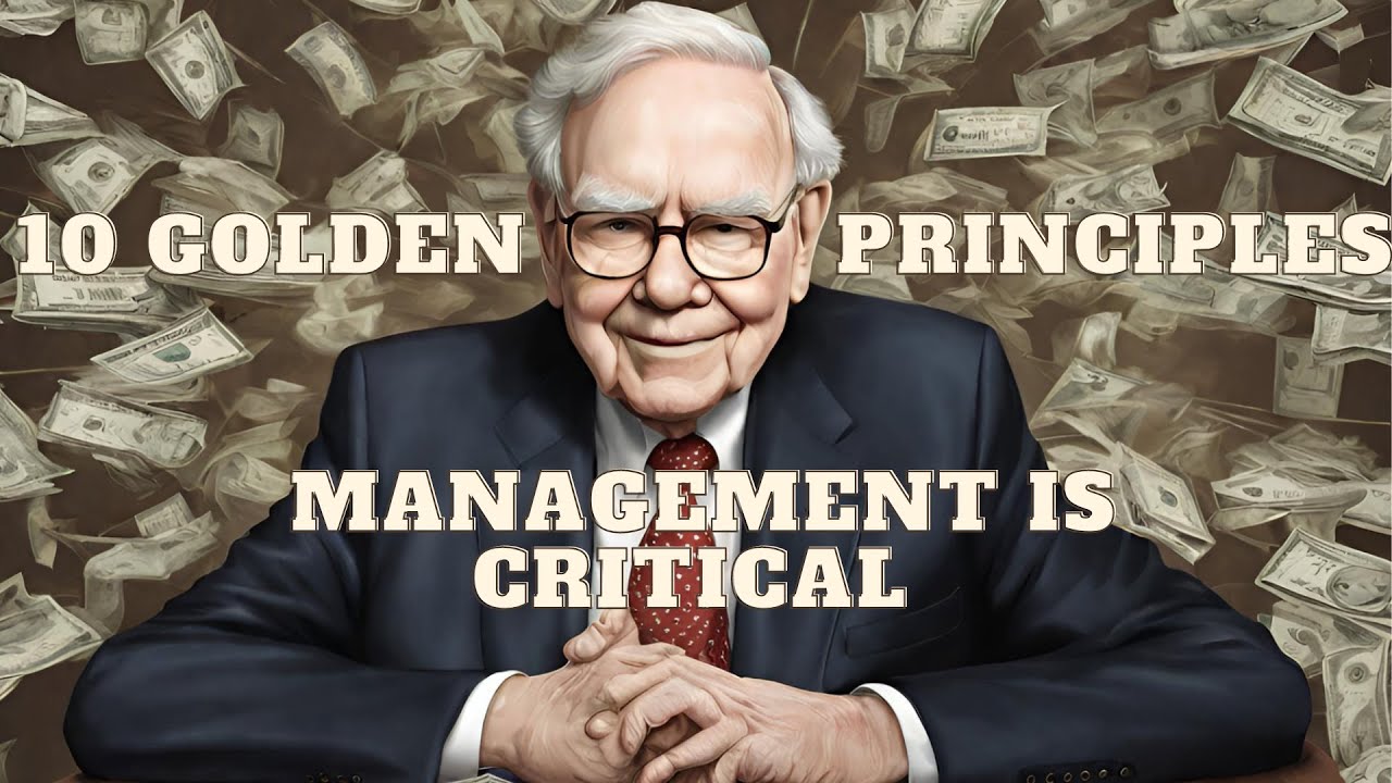 Management Is Critical Summary - 10 golden principles of Warren Buffett ...