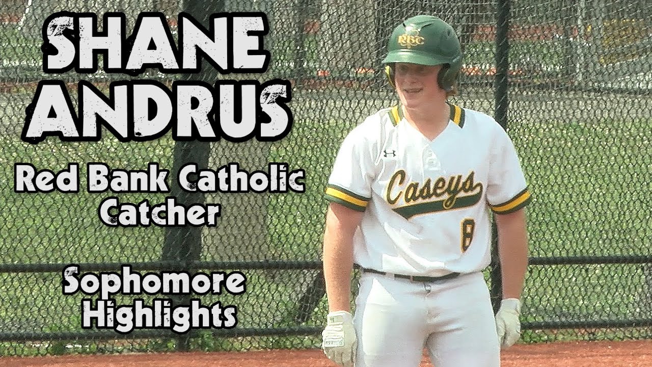 Shane Andrus | Red Bank Catholic Catcher | Sophomore Highlights - YouTube