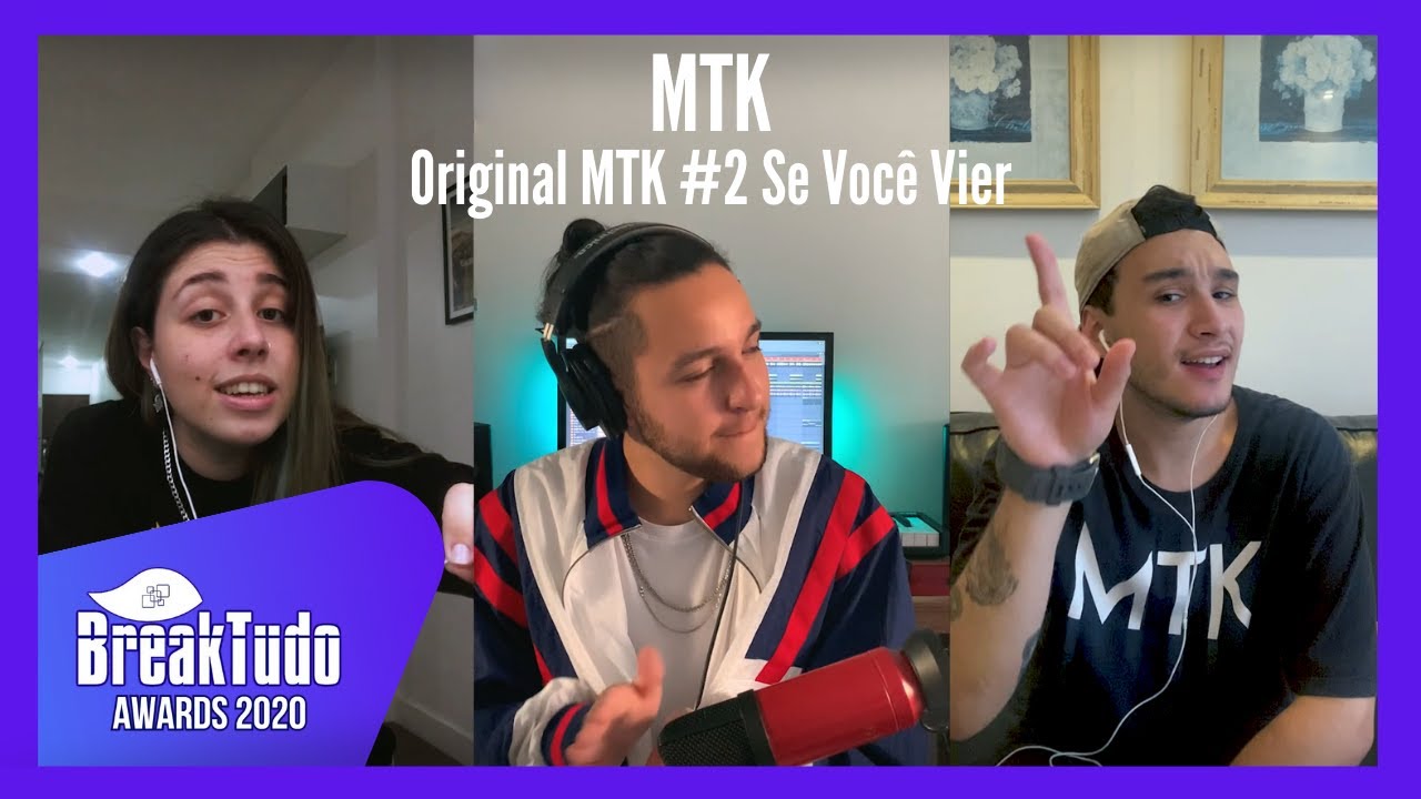 MTK - Original MTK #2 Se Você Vier LIVE | BreakTudo Awards 2020 - YouTube