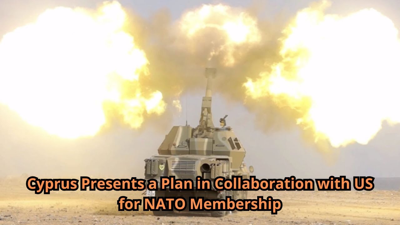 Cyprus Presents a Plan in Collaboration with US for NATO Membership ...