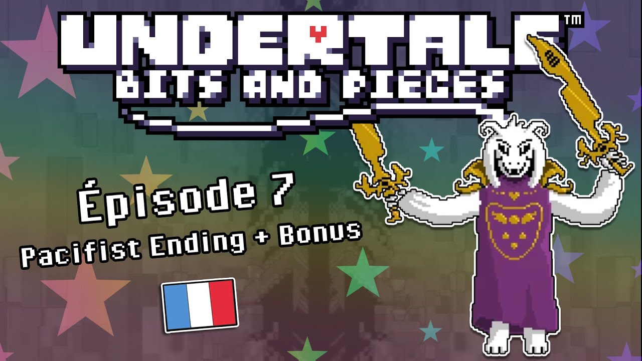 UNDERTALE BITS & PIECES 🇲🇫 Épisode 7 : Pacifist Ending + Bonus | LET'S PLAY - YouTube