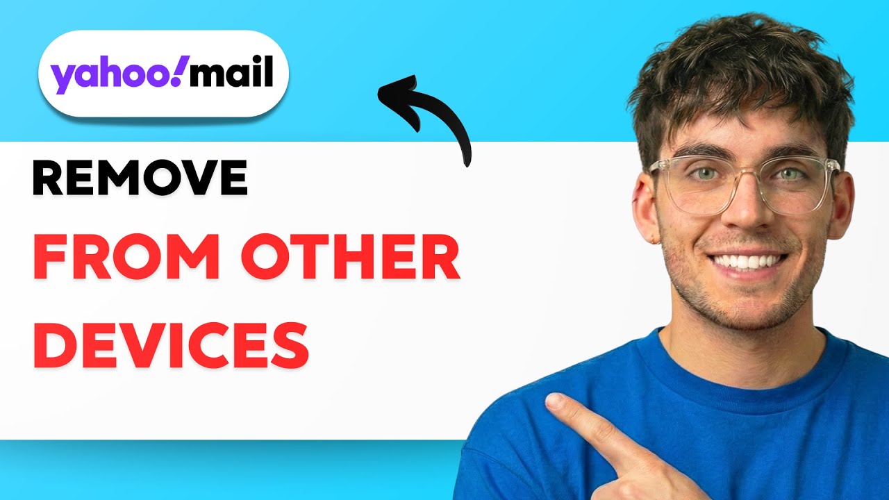 How to Remove Yahoo Mail From Other Devices [2026 Full Guide] - YouTube