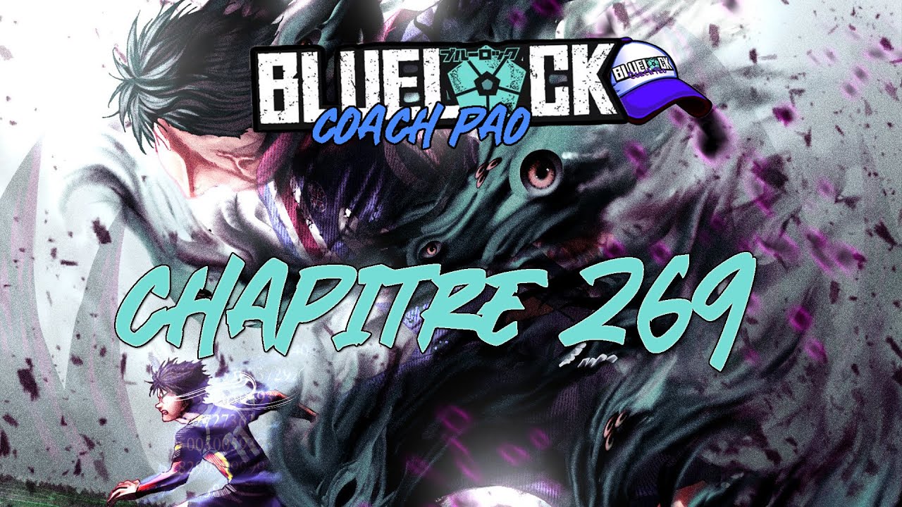 BLUE LOCK 269, NOUVEAU DUEL ! ISAGI VS RIN : ENFIN DU FOOT ! - YouTube