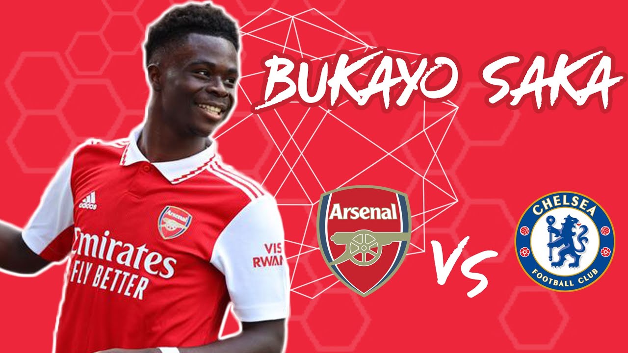 BUKAYO SAKA VS CHELSEA - YouTube