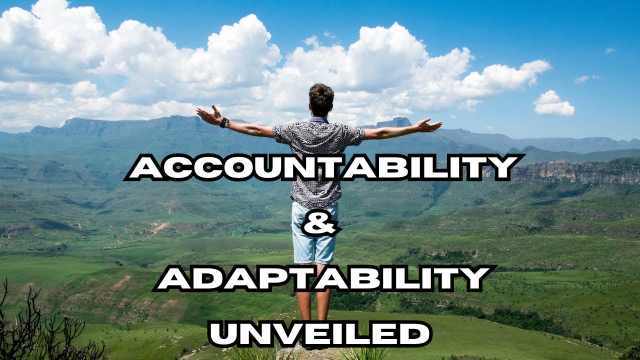 Secrets to Success: Accountability and Adaptability Unveiled - YouTube