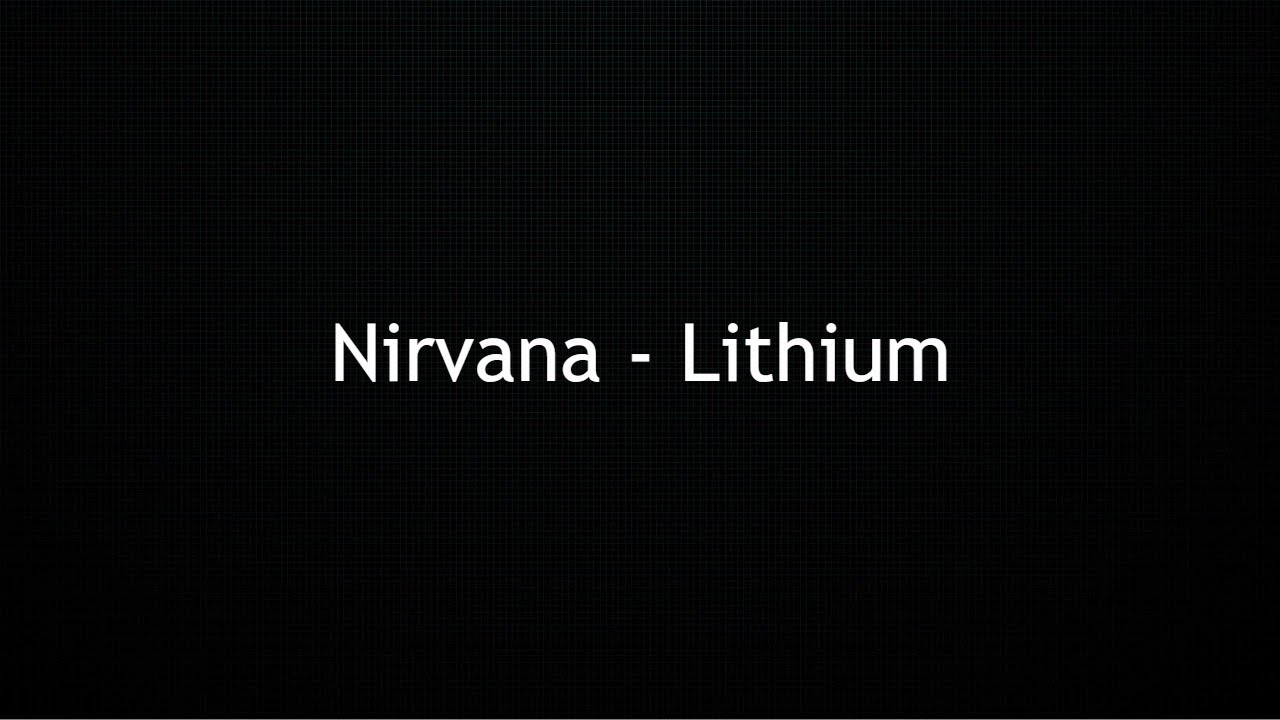 Nirvana - Lithium Lyrics - YouTube