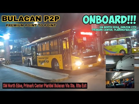 ONBOARD BUS RIDE Bulacan P2P 1916 (Higer KLQ6129G) || SM North to ...