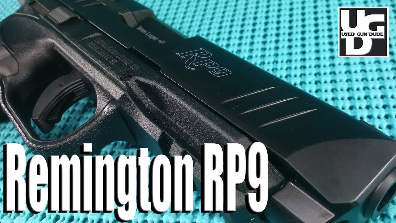 Remington RP9 1st Look Review, Will this 9mm be the Bestest or Worstest ...