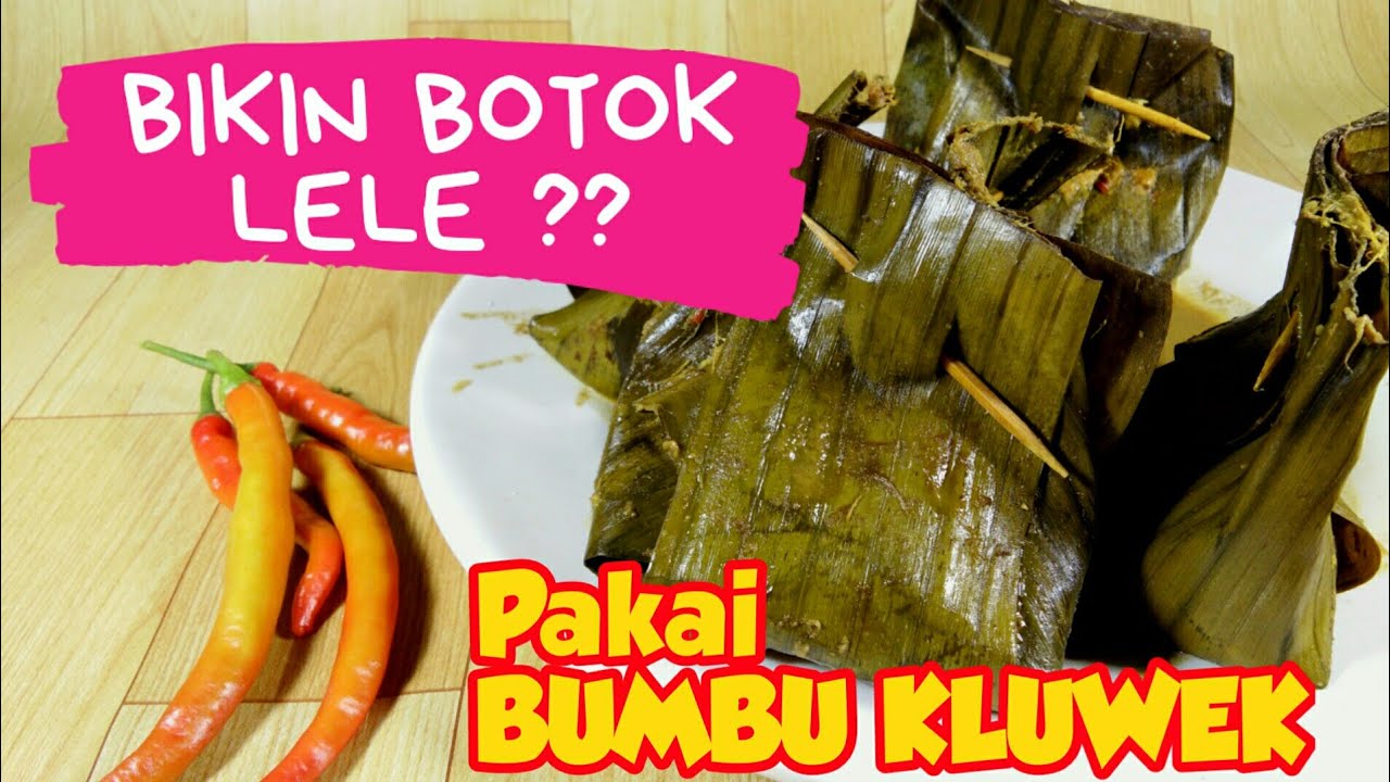 Pepes Lele atau Botok Lele Bumbu Kluwek , Kuliner Tradisional Jawa ...