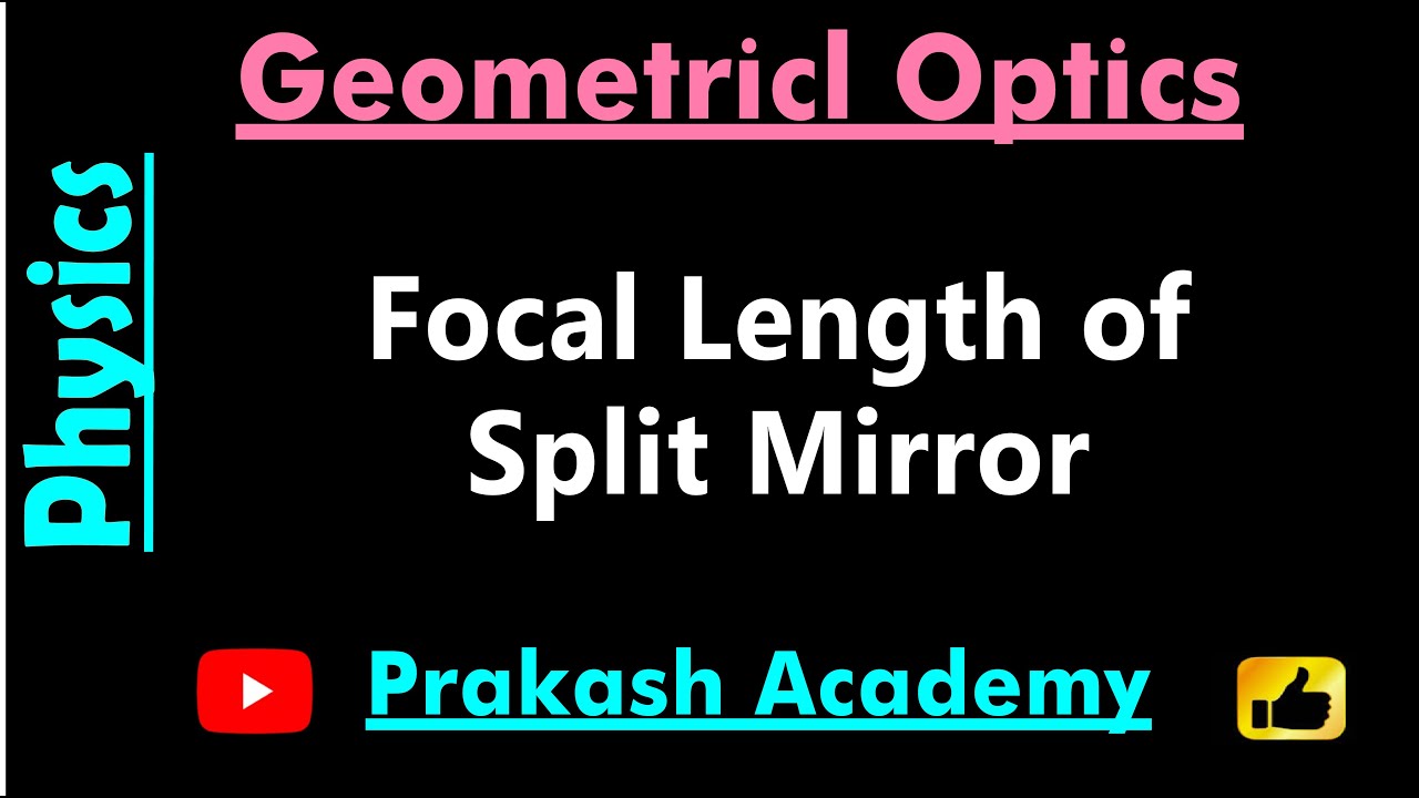 What will be the focal length of a spilt mirror - YouTube