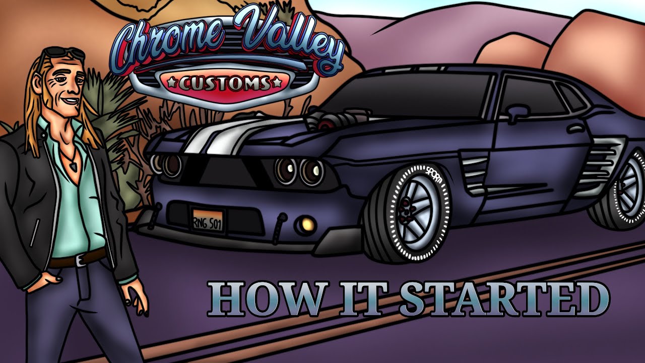 CHROME VALLEY CUSTOMS | EPISODE 1 "HOW IT STARTED" - YouTube