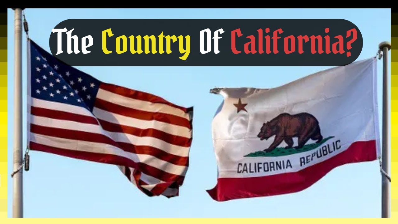 California Wants To Become Its Own Country?! - YouTube