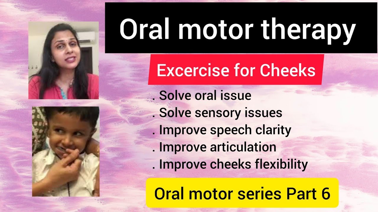 oral motor cheek exercise/solve oromotor issues,improve speech clarity ...