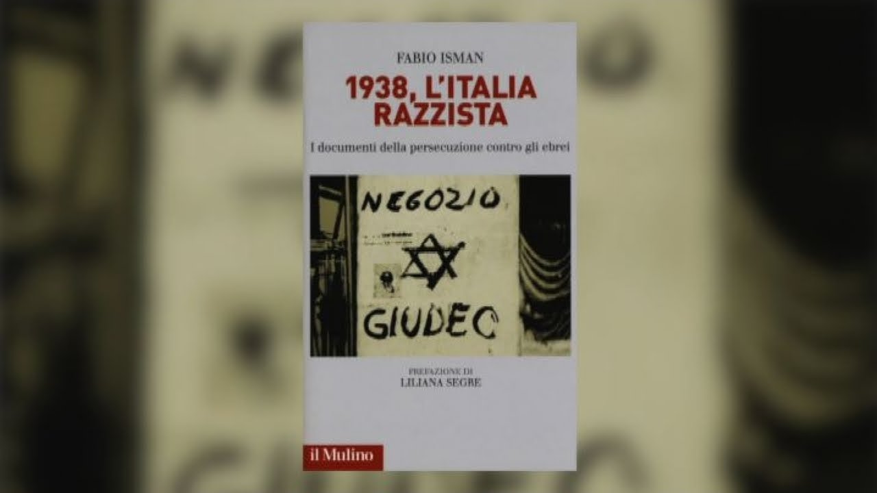 Italia razzista: il libro di Fabio Isman sulla vergogna del 1938 - YouTube