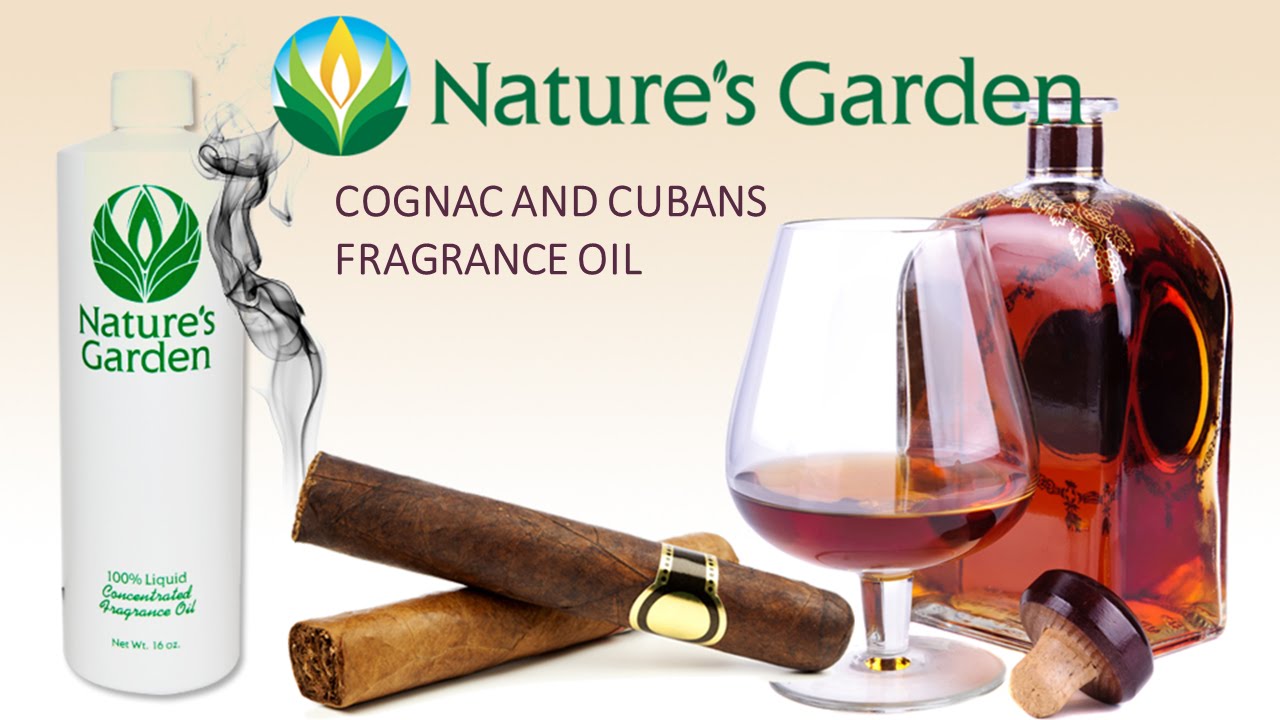Cognac and Cubans Fragrance Oil - Natures Garden - YouTube