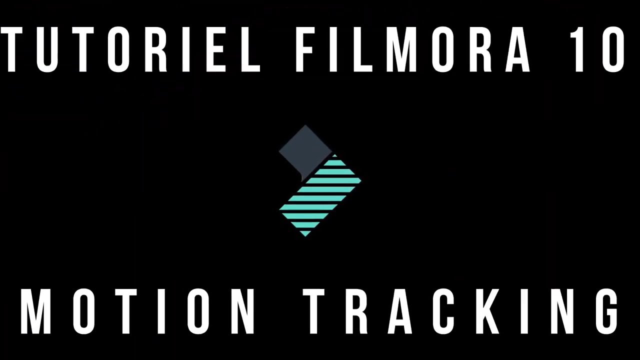 FILMORA X, TUTORIEL COMPLET MOTION TRACKING EN FRANÇAIS. - YouTube