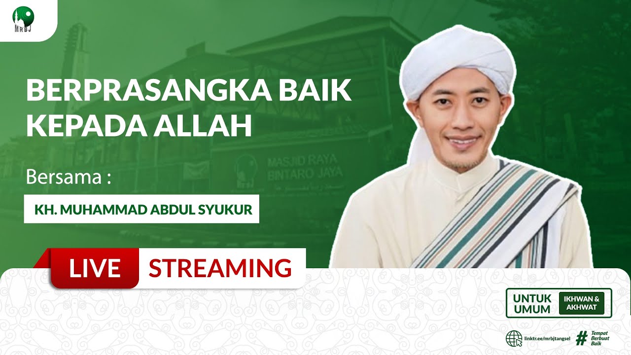 🔴[LIVE] BERPRASANGKA BAIK KEPADA ALLAH | KH. MUHAMMAD ABDUL SYUKUR ...