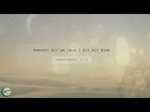 010 - Hazreti Ali’ye (kerramallahü vechehu) Ait Bir Hizb