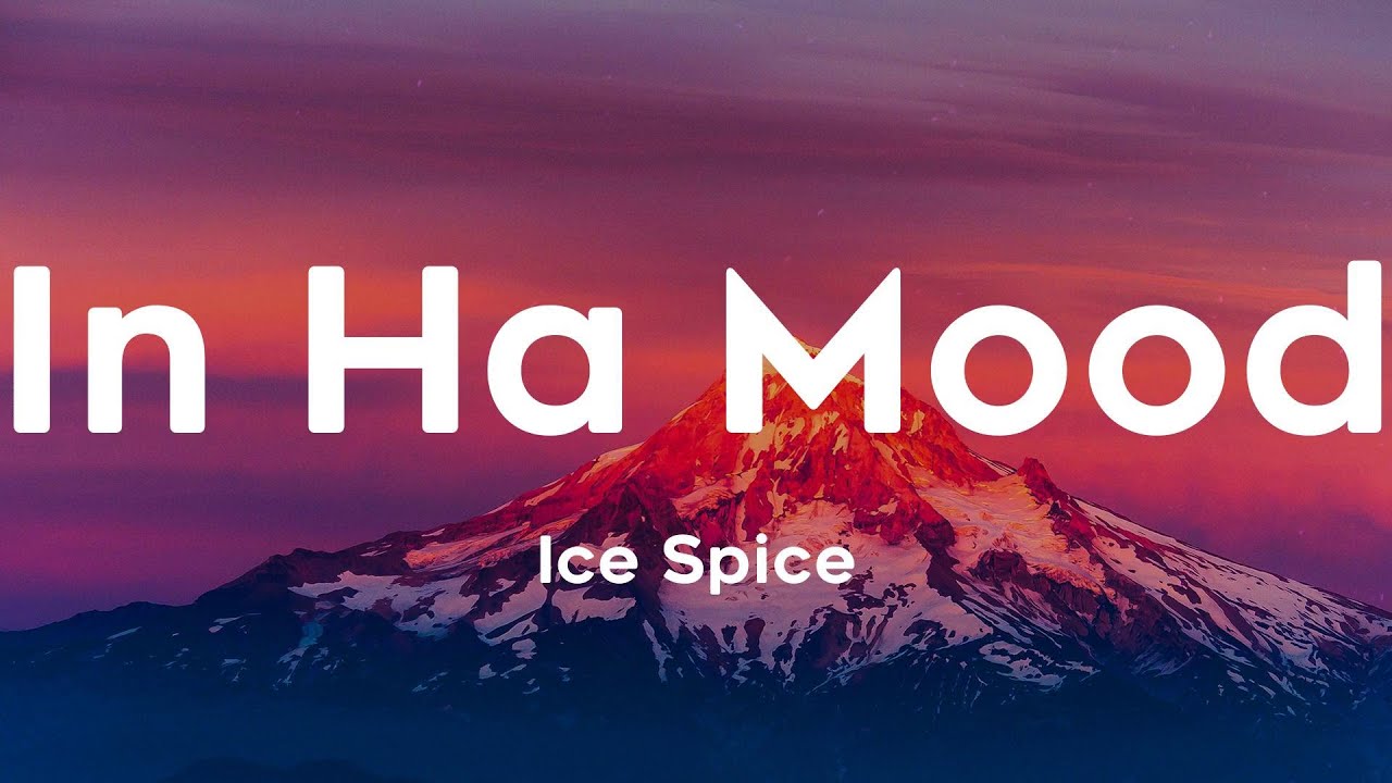 In Ha Mood - Ice Spice (Lyric video) - YouTube
