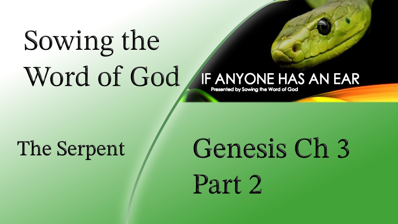 Genesis Chapter 3 Part 2: The Serpent - YouTube