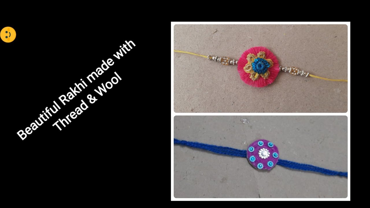 Beautiful Rakhi made with Thread & Wool - YouTube