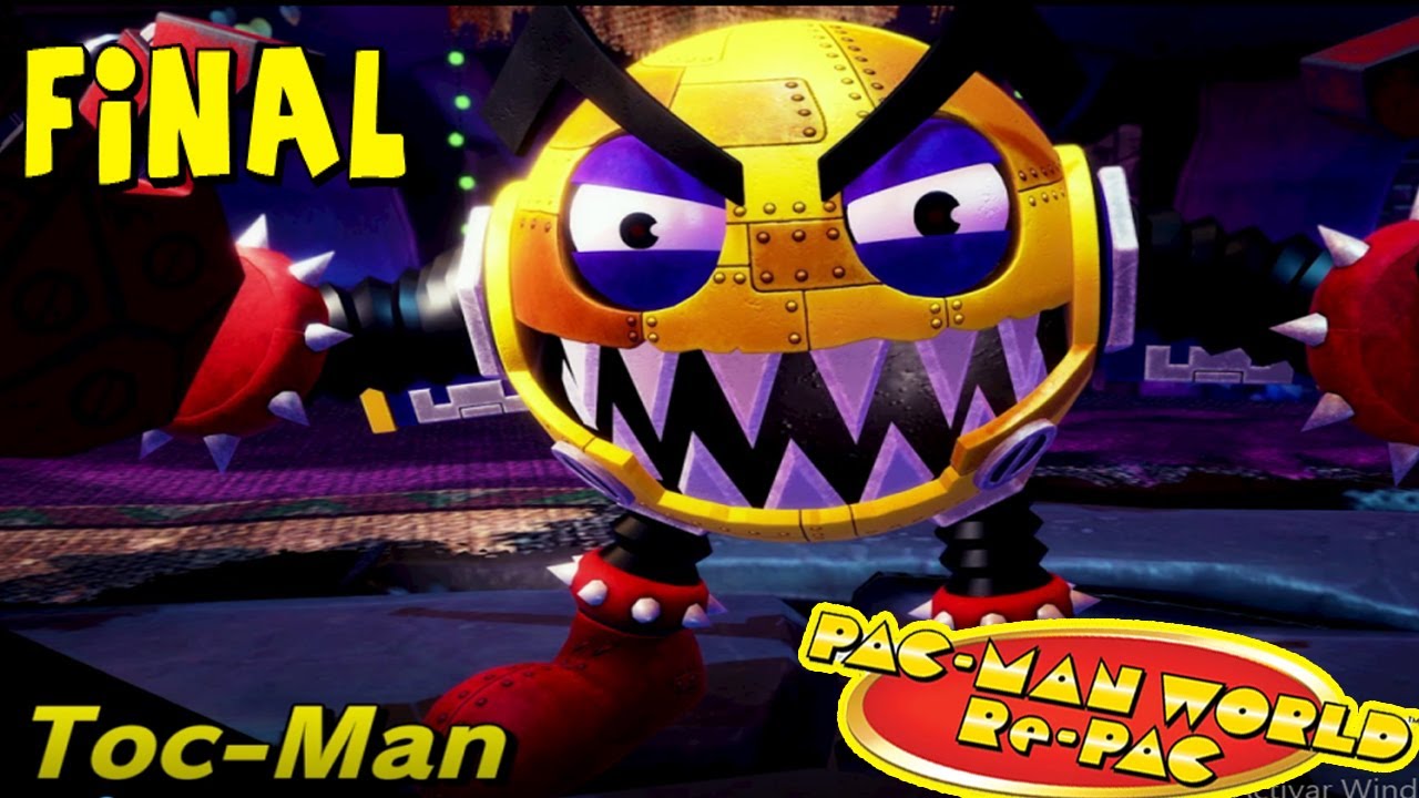EL GRAN TOC-MAN|#FINAL|PAC MAN WORLD Re PAC - YouTube