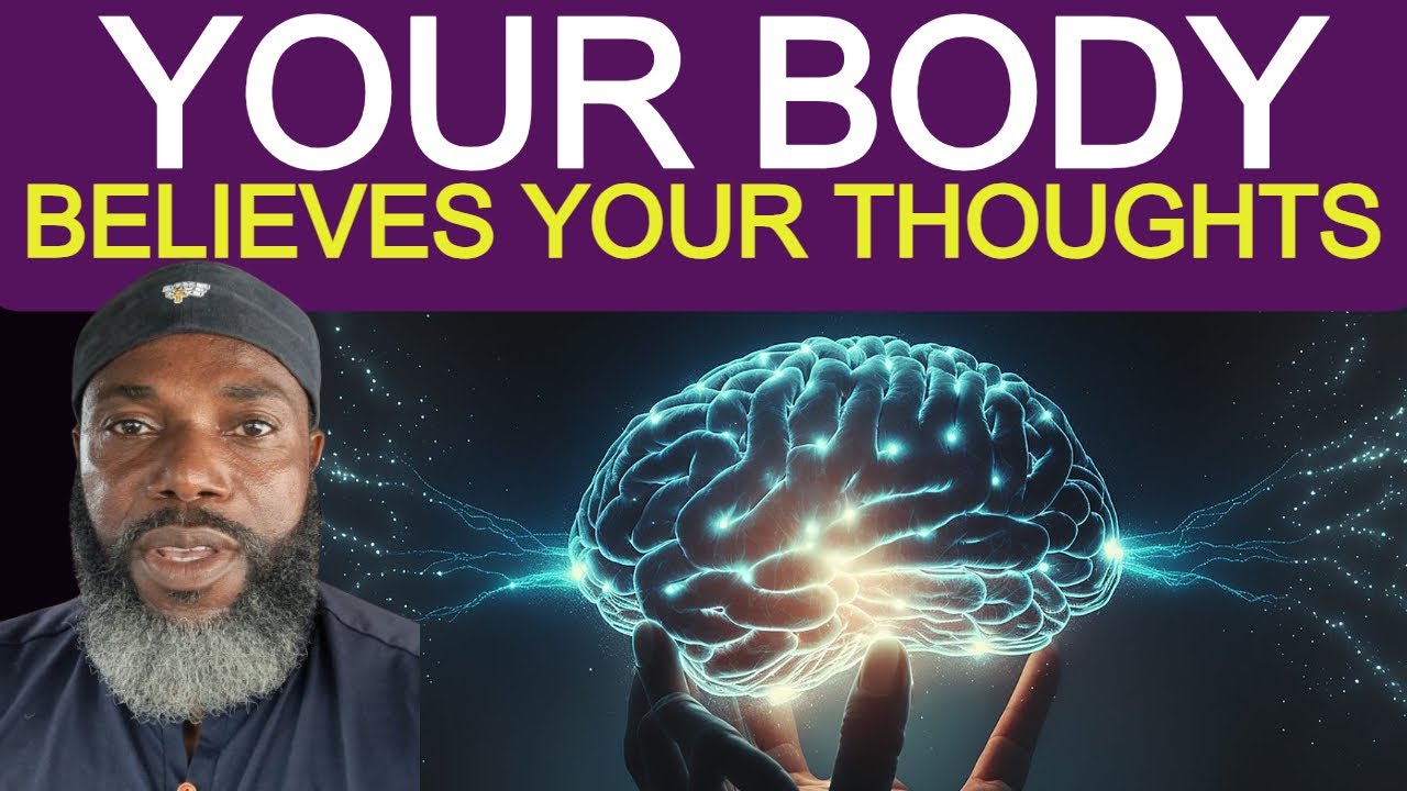 Your Body BELIEVES Your Thoughts | This Is How Powerful Your Thoughts ...