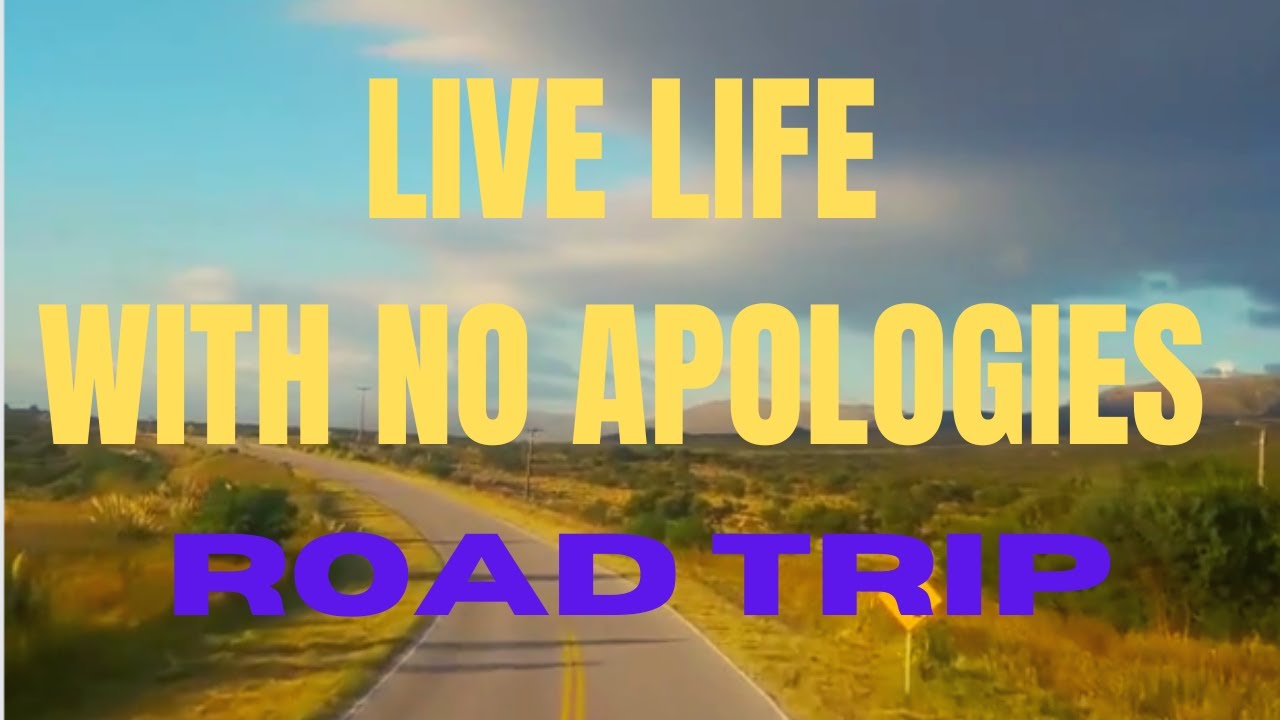 LIVE LIFE WITH NO APOLOGIES || ROAD TRIP @RhomeLyn - YouTube
