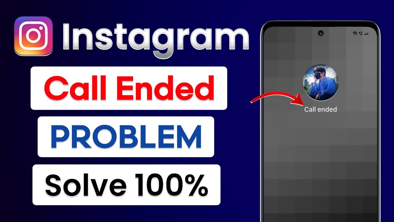 Instagram Call Ended Problem 2025 | Instagram Par Call Nahi Ho Raha Hai ...