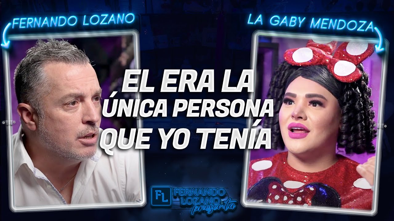 El era la única persona que yo tenía - La Gaby Mendoza - YouTube