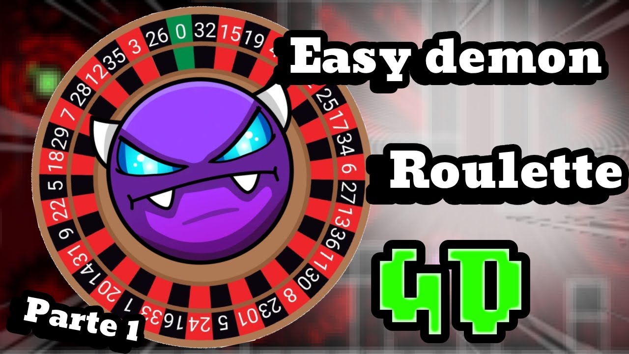 La BUENA SUERTE Esta De Mi Lado??? Easy Demon Roulette (Geometry Dash ...