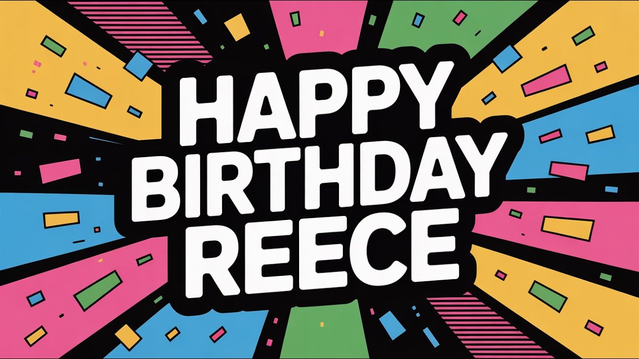 Reece Birthday Song - Pop - Happy - YouTube
