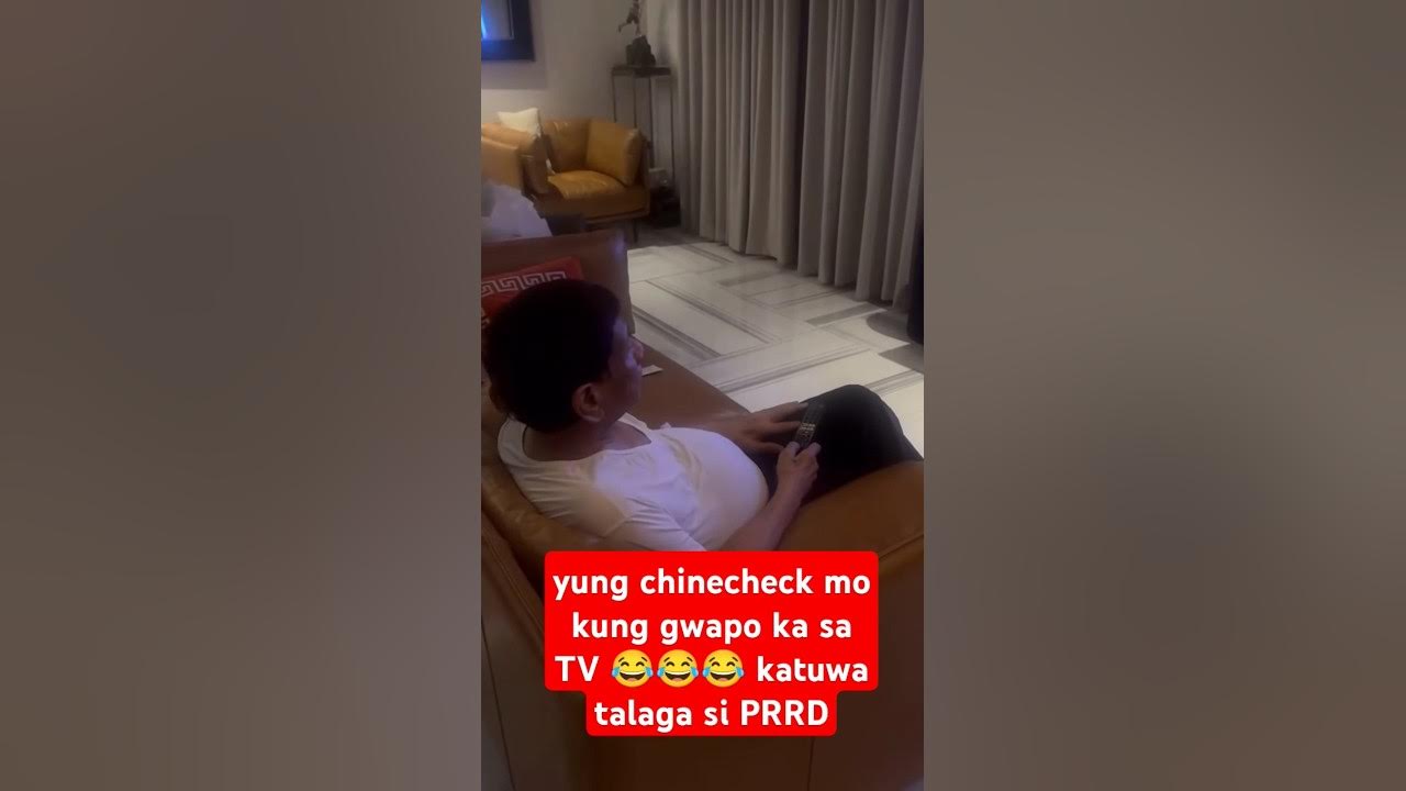 Yung chinecheck mo kung gwapo ka sa tv 😂 katuwa talaga si PRRD #duterte #digongduterte #prrd ...