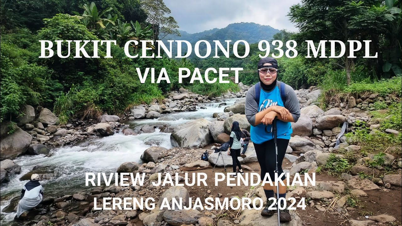 PENDAKIAN BUKIT CENDONO | Riview jalur pendakian 2024 lereng Anjasmoro view epic jalur asyik ...