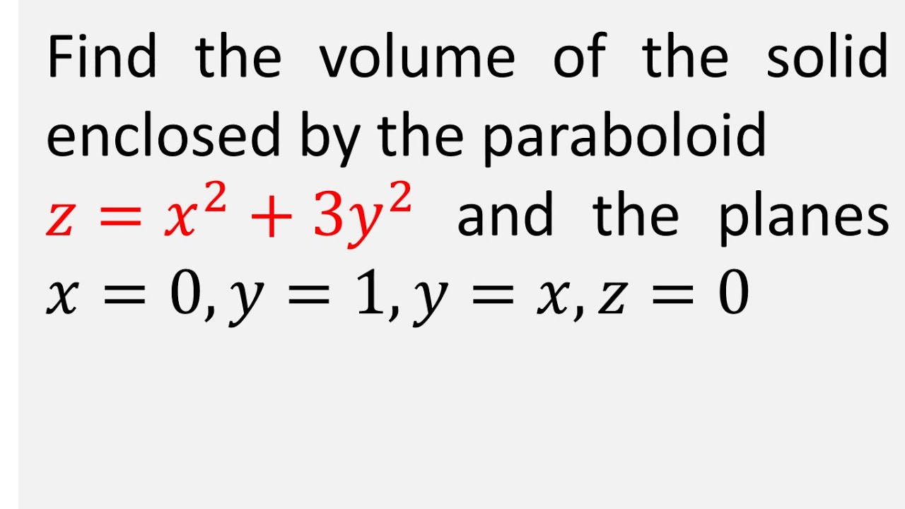 Find The Volume Of Solid Enclosed By Paraboloid Z X 2 3y 2 And The find-the-volume-of-solid-enclosed-by-paraboloid-z-x-2-3y-2-and-the