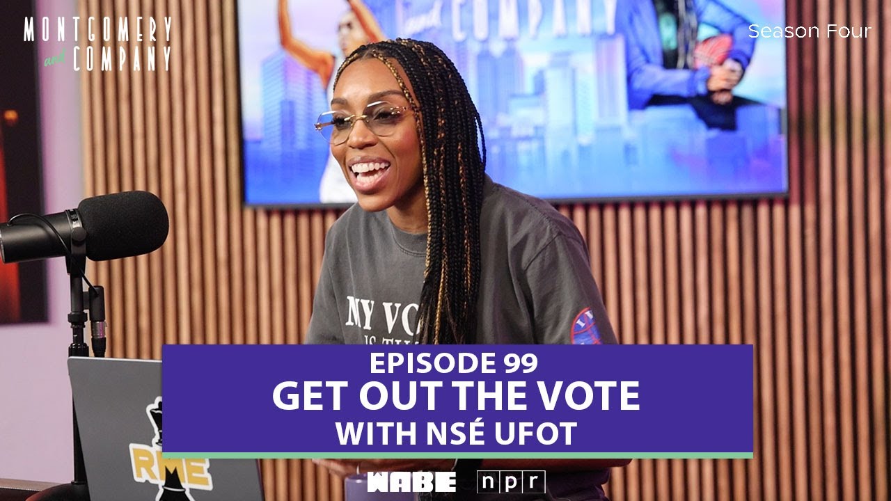 Get Out The Vote with Nsé Ufot | Montgomery & Co. | Episode 99 - YouTube