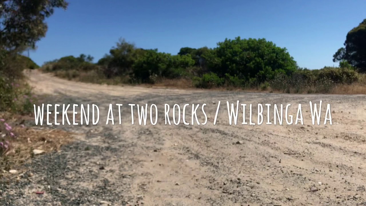 Weekend at Two rocks / Wilbinga Wa - YouTube