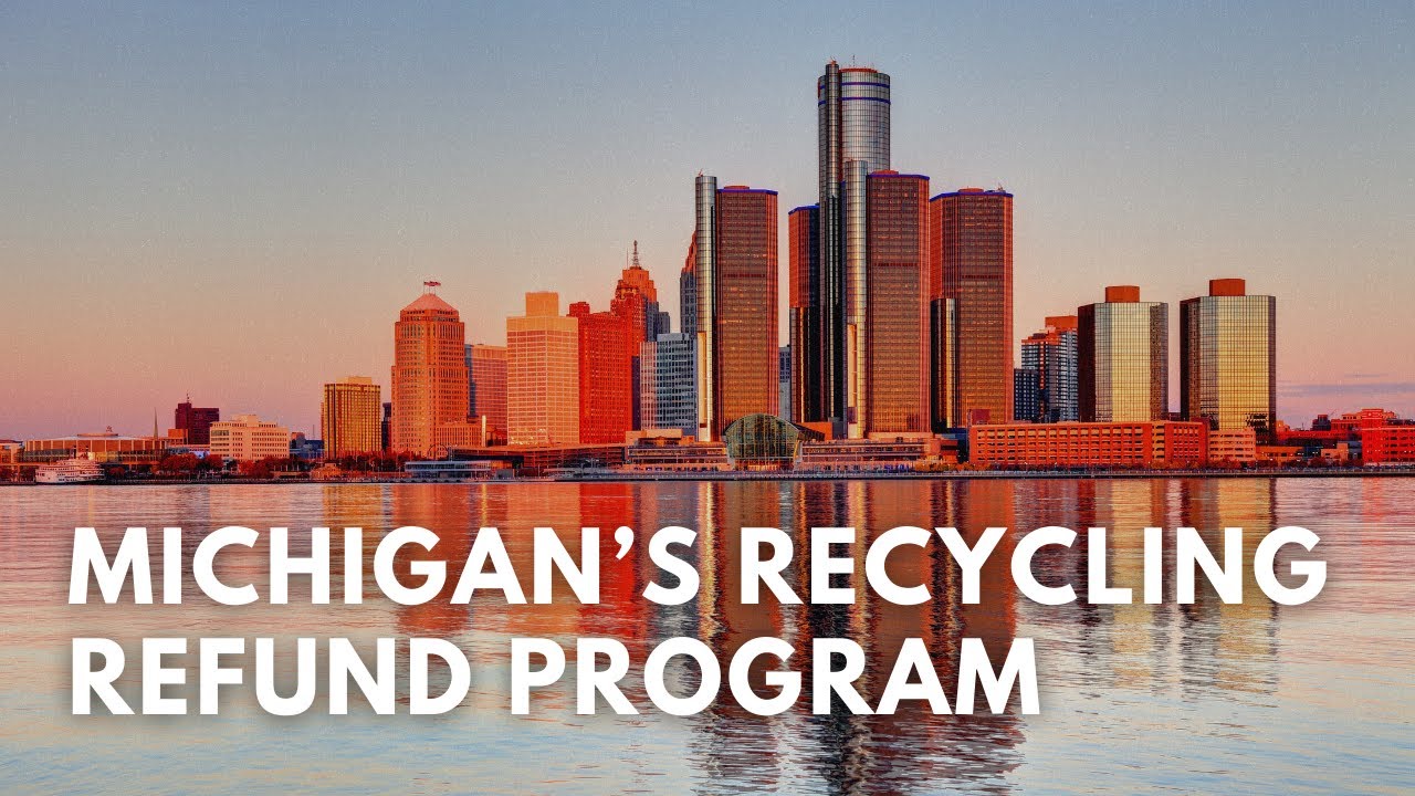 Michigan's Recycling Refund Program: Exploring Success and Impact of ...