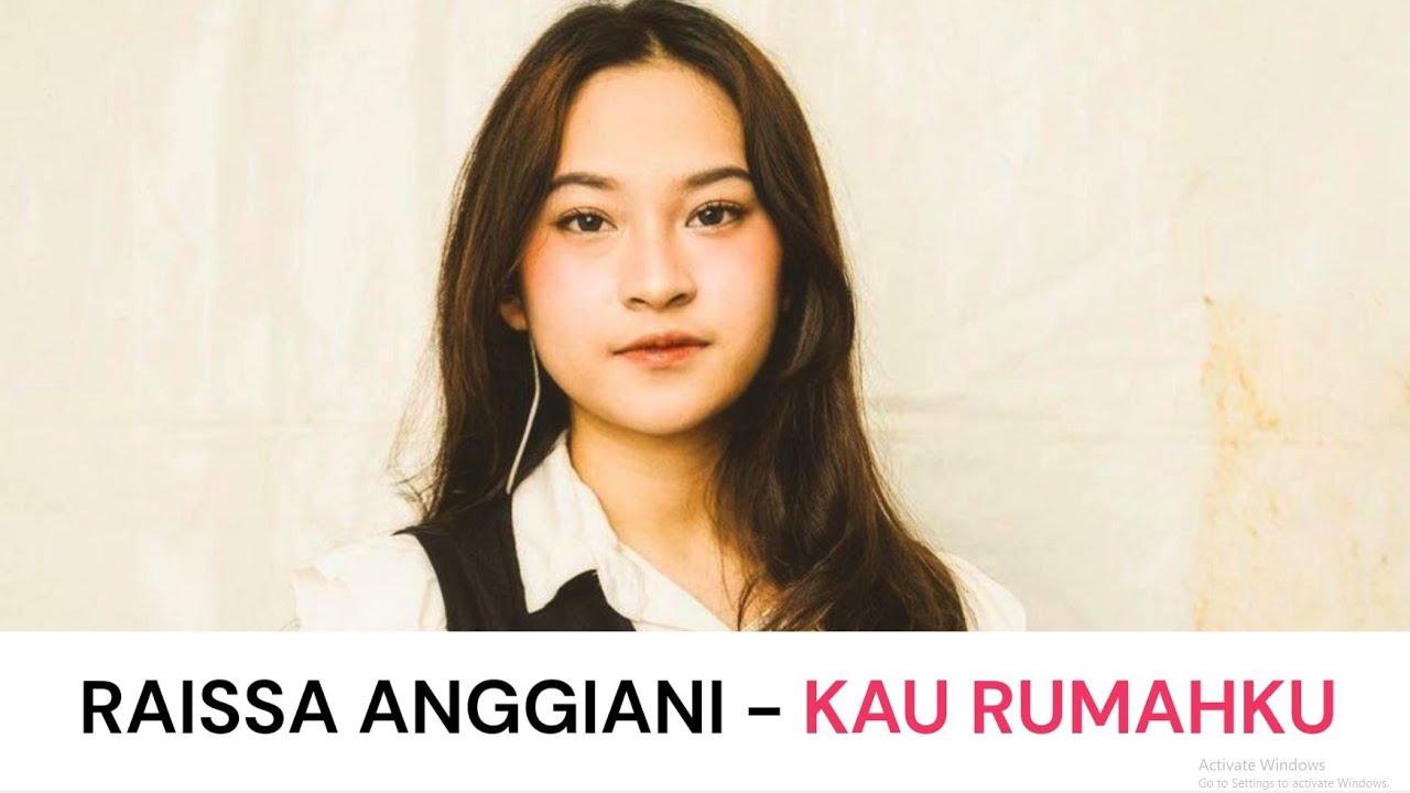 Raissa Anggiani - Kau Rumahku (irik Lagu) - YouTube