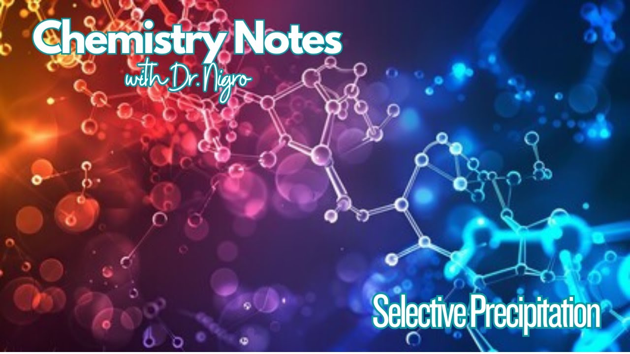 AP Chemistry Notes: Selective Precipitation - YouTube
