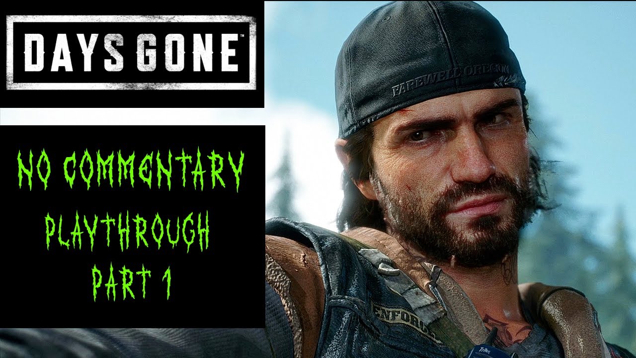 { Days Gone } No Commentary Playthrough Part 1 - YouTube