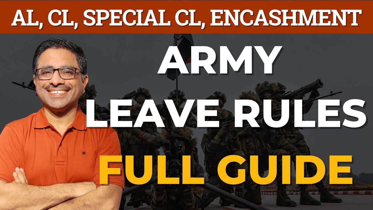 ARMY LEAVE RULES | FULL GUIDE | AL, CL, LEAVE ENCASHMENT - YouTube