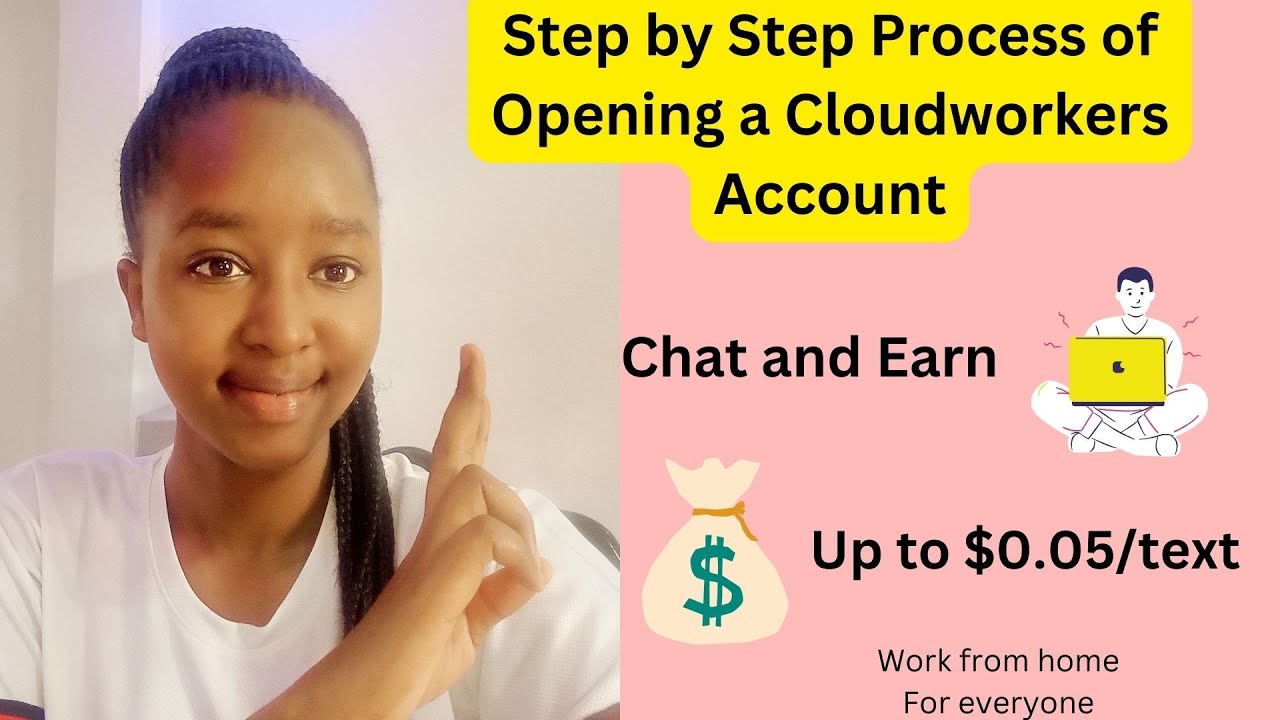 Step by Step Process of Opening a Cloudworkers Chatting Account. Earn Upto $1000/Month. - YouTube