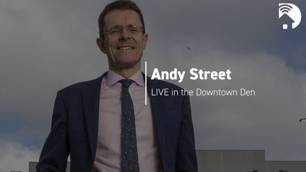 Downtown Den #059 | Andy Street CBE - YouTube