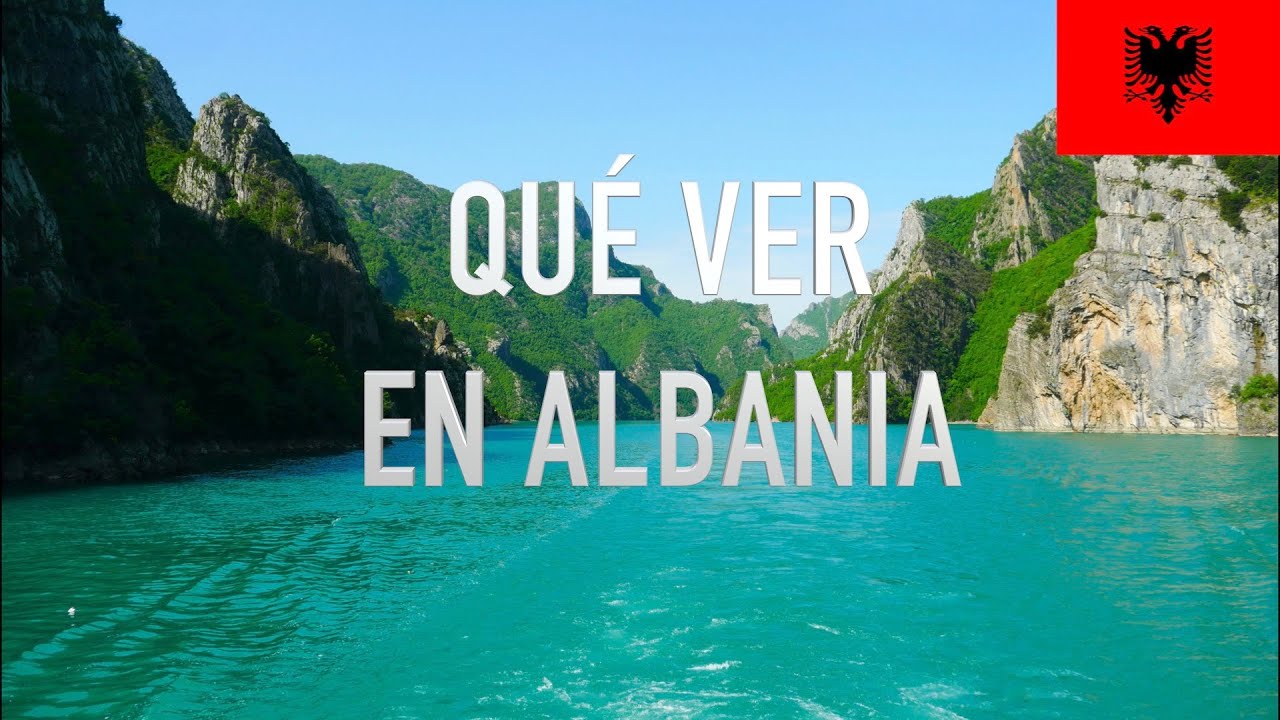 QUÉ VER EN ALBANIA, LUGARES IMPRESCINDIBLES - YouTube