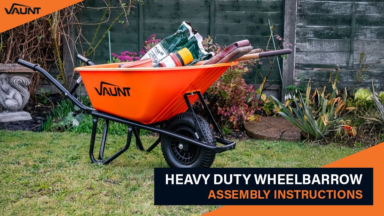 Heavy Duty Wheelbarrow - Assembly Instructions | Vaunt Tools - YouTube