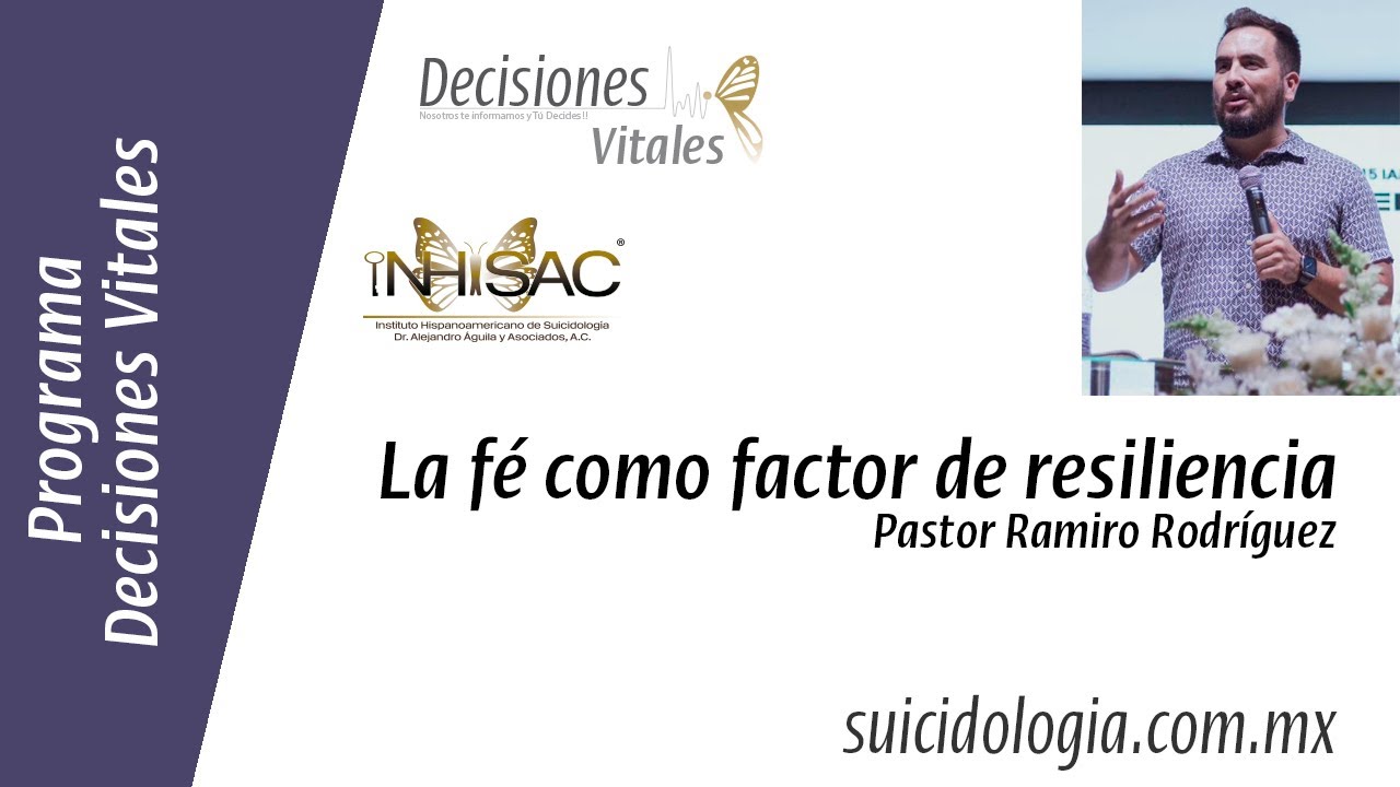 Decisiones Vitales | La Fe como factor de resiliencia | Pastor Ramiro ...
