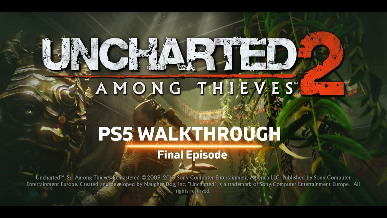 Uncharted 2 - Among Thieves PS5 Walkthrough Final Episode - YouTube
