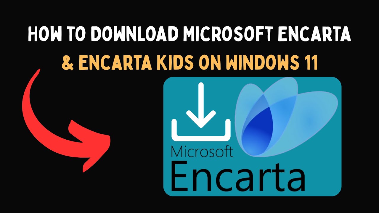 How to Download Microsoft Encarta & Encarta Kids on Windows 11 - YouTube