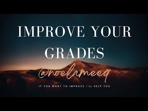 How to improve your grades | Good grades | improvement @Noel-Ameeq ...
